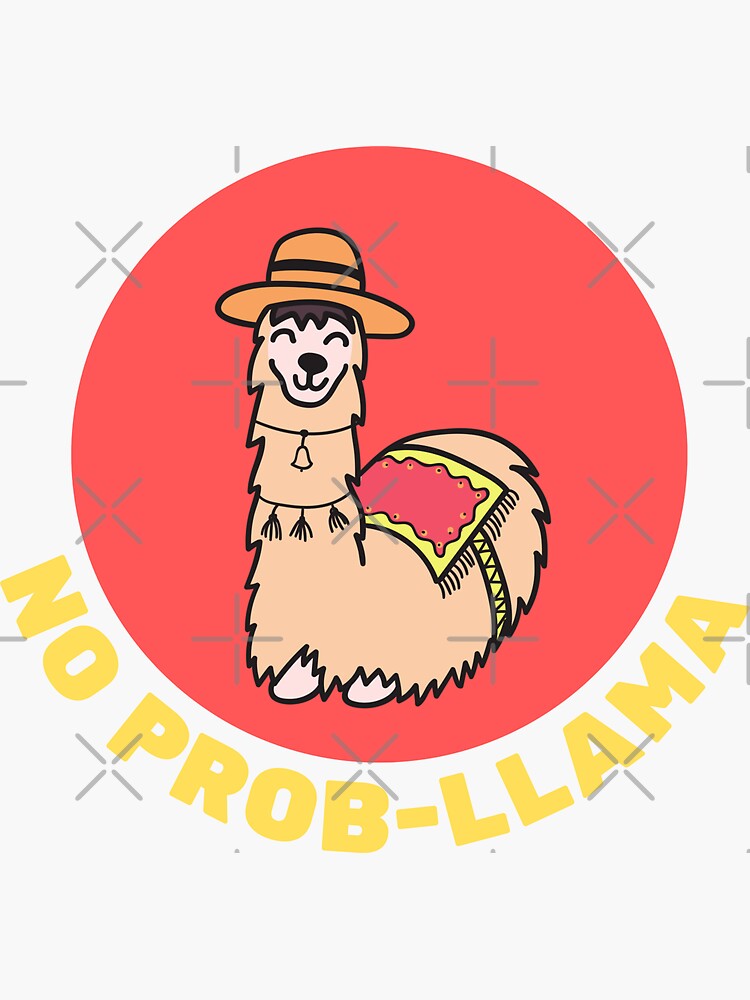 "No Prob-Llama | Llama Pun" Sticker for Sale by allthingspunny | Redbubble