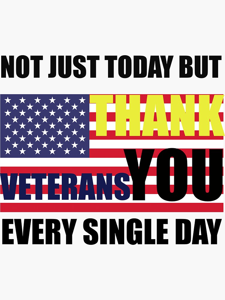 "not just today but every single day thank you veterans" Sticker for Sale by Belinene | Redbubble