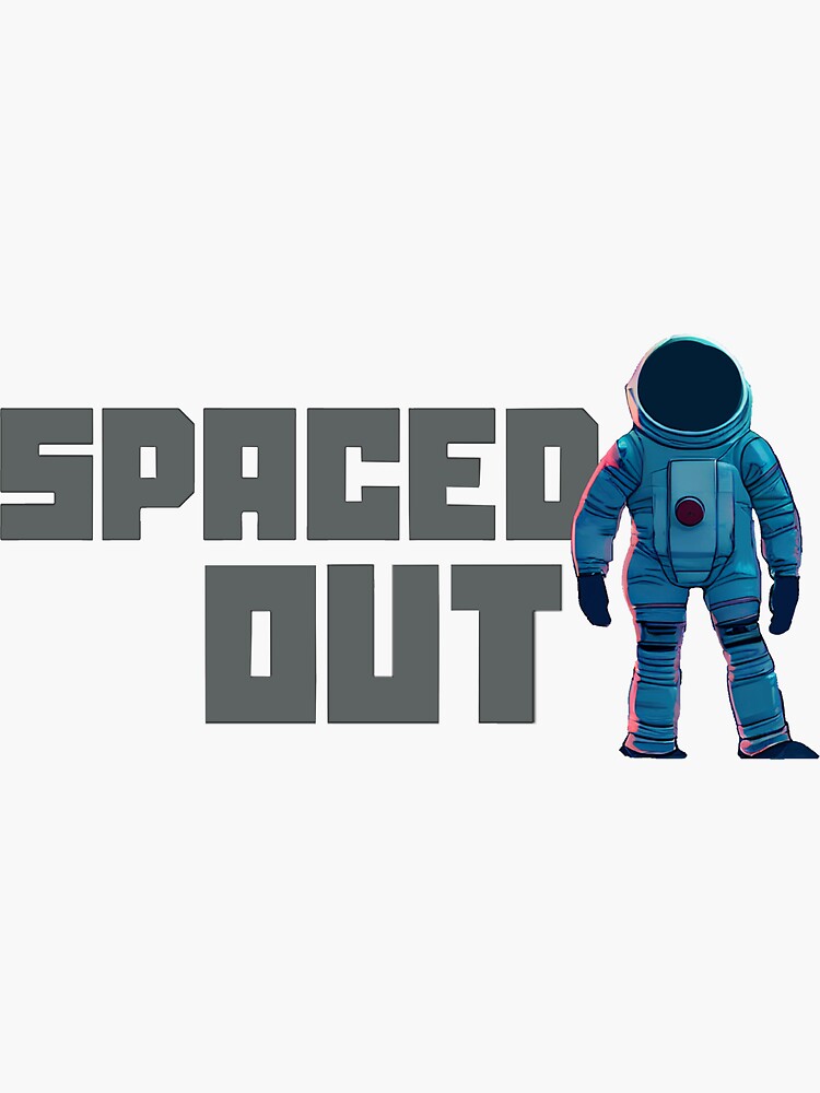"Spaced Out " Sticker for Sale by Peeko- | Redbubble