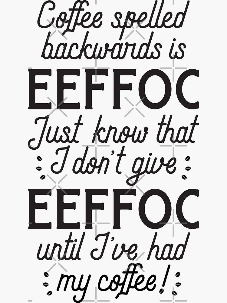 "Coffee Spelled Backwards is EEFFOC Cafe Bar Tumbler Mug Design ...