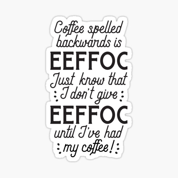 "Coffee Spelled Backwards is EEFFOC Cafe Bar Tumbler Mug Design ...