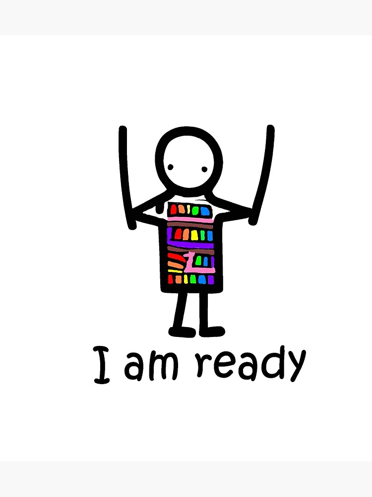 "Colorful proud stick figure - I am ready" Poster for Sale by ...