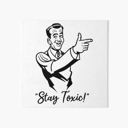 ""Stay Toxic!" Retro Cartoon Drawing (outlines only)" Art Board Print ...
