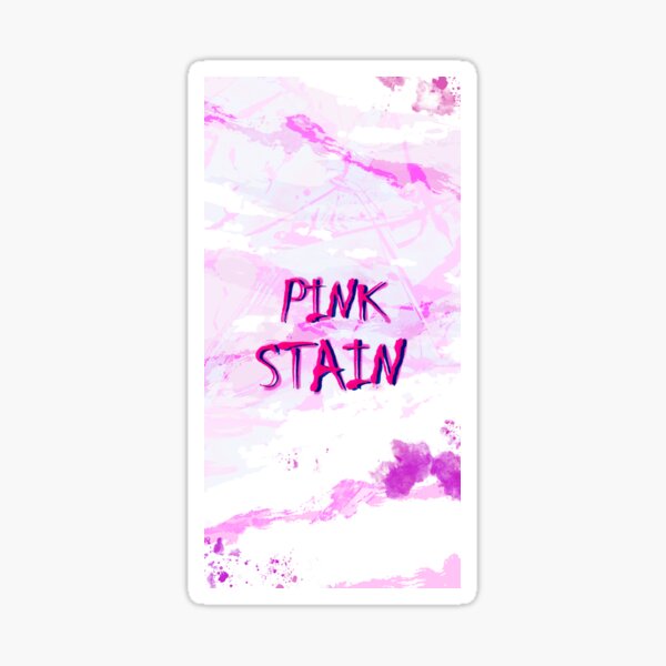 "PINK STAIN" Sticker for Sale by SassyArtistMN | Redbubble