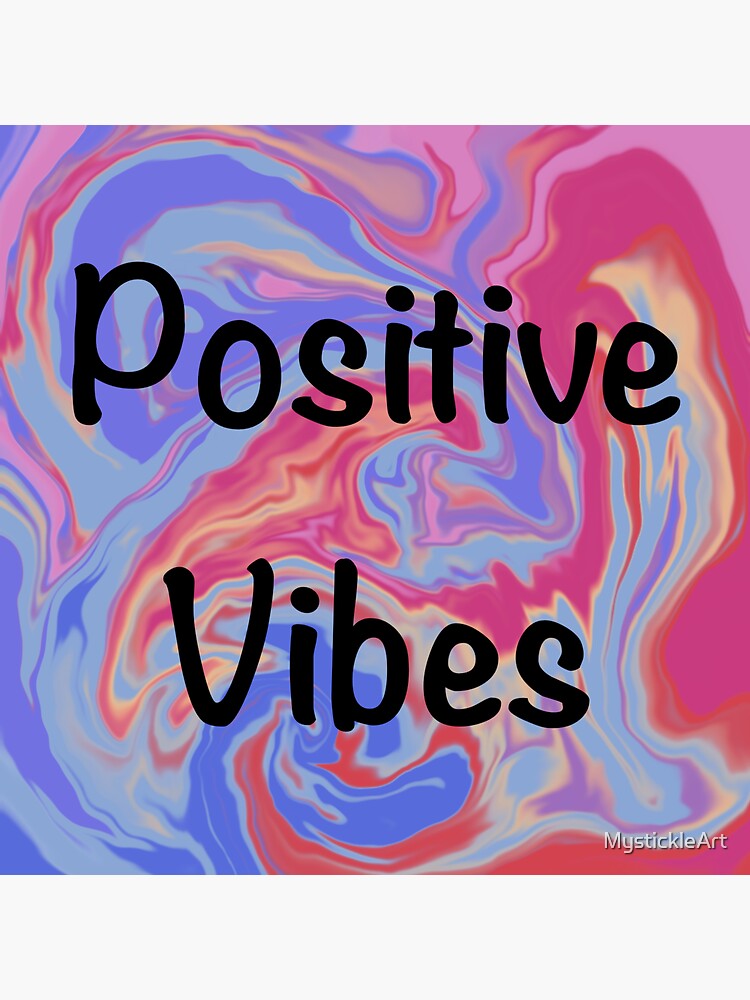 "Positive Vibes" Sticker for Sale by MystickleArt | Redbubble