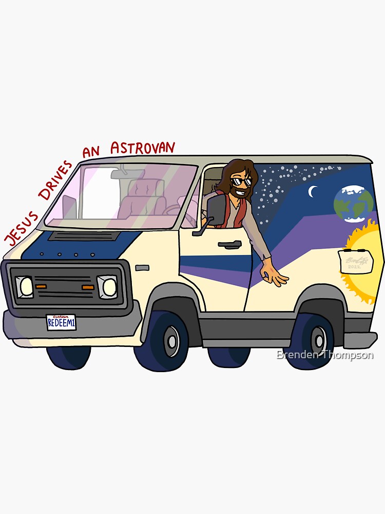 "Jesus Drives An Astrovan" Sticker for Sale by Brendonatar | Redbubble