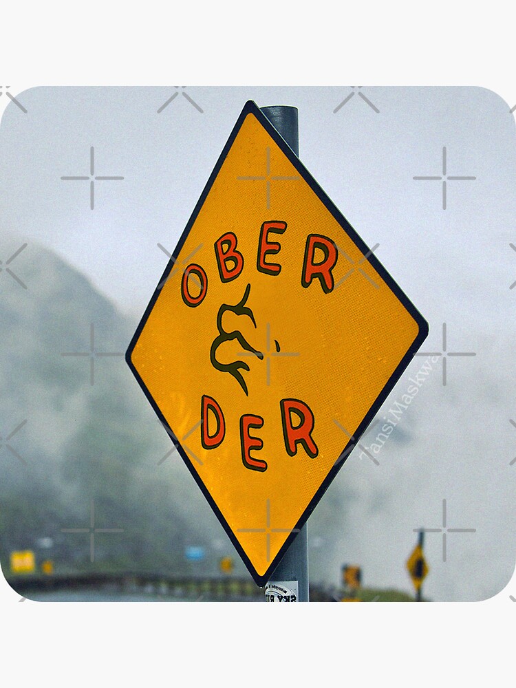 "ober der road sign" Sticker for Sale by jenellbeard | Redbubble