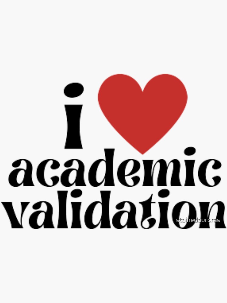 "i love academic validation (red heart)" Sticker for Sale by ...