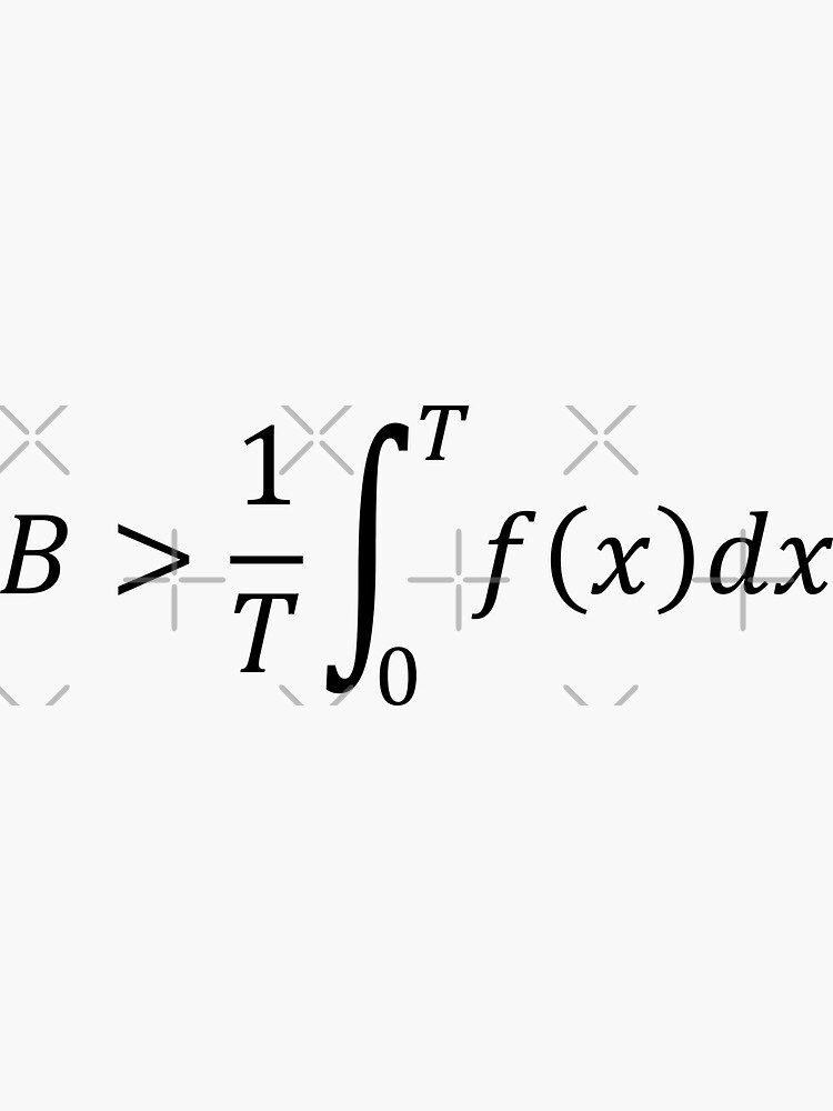 "Be Greater Than Average Integral" Sticker for Sale by ScienceCorner ...