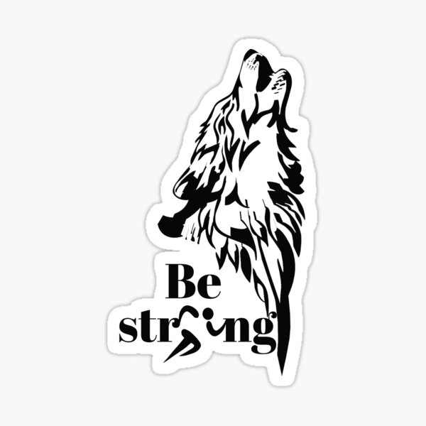 "Be strong" Sticker for Sale by AhmedBakry134 | Redbubble
