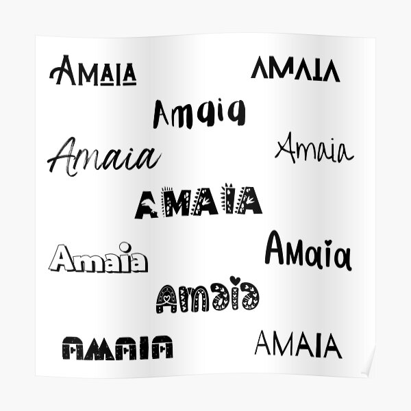 "Amaia In 10 different fonts" Poster for Sale by magleen | Redbubble