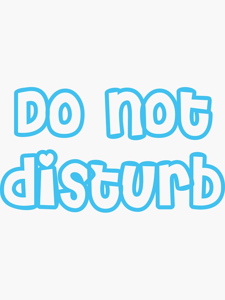 "Do not disturb funny" Sticker for Sale by Adesquare | Redbubble