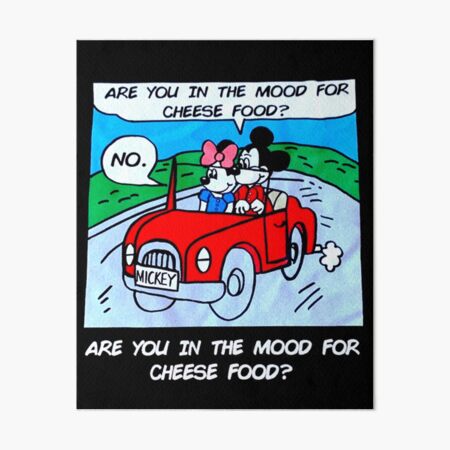 "Are you in the mood for cheese food Bootleg meme " Art Board Print for ...