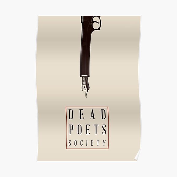 "Dead Poets Society Pen" Poster for Sale by tomasparishh | Redbubble