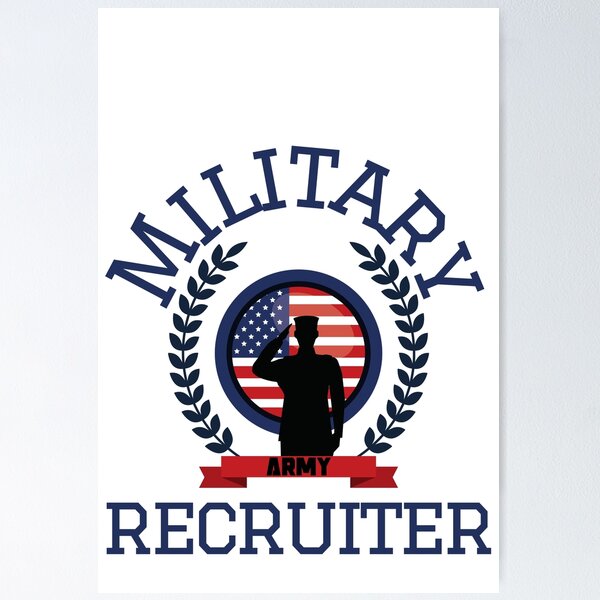 "Army Recruiter Military recruitment" Poster for Sale by Recruiter-Love ...
