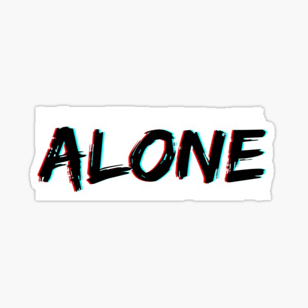 "Alone" Sticker for Sale by AeLusr | Redbubble