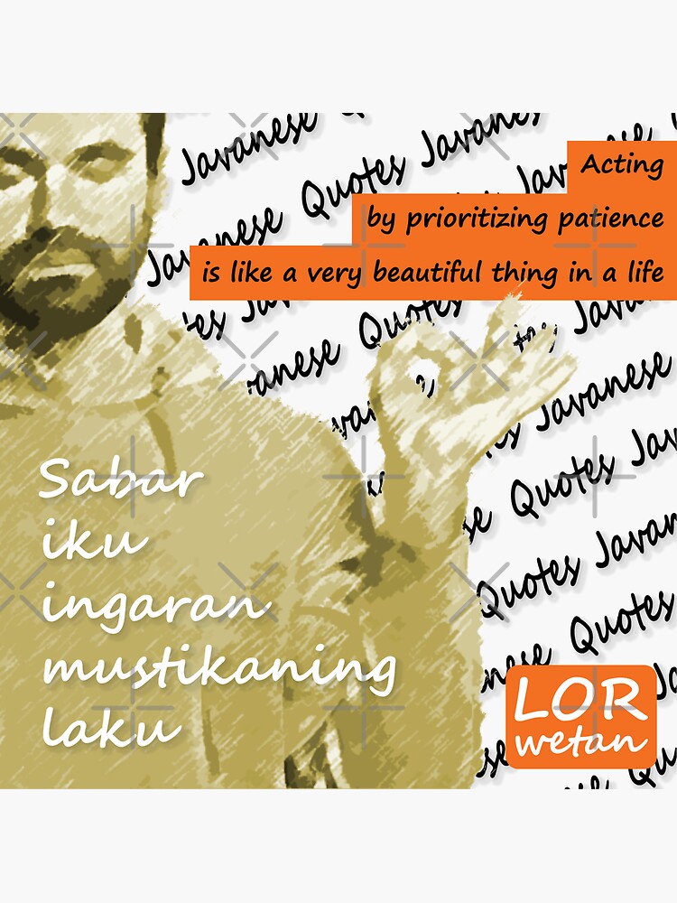 "Javanese Quotes, Patience is Beautiful." Sticker for Sale by LOR-Wetan ...