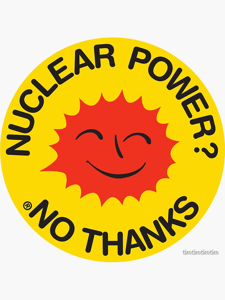 "Nuclear Power? No Thanks Smiling Sun Symbol Badge" Sticker for Sale by ...