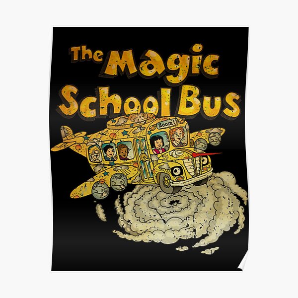 "The Magic School Bus" Poster for Sale by bohnsack0mgxk | Redbubble