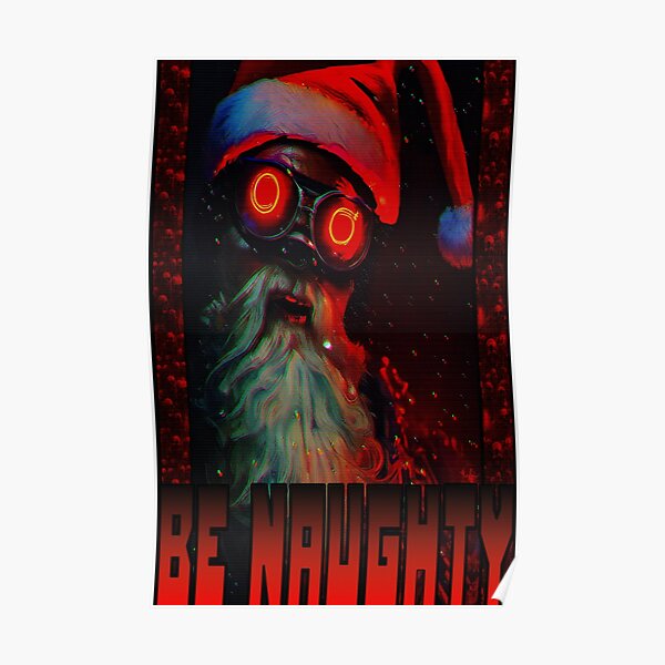 "Cyberpunk Santa - Evil Santa - For Creepmas and Gothmas" Poster for ...