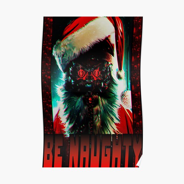 "Cyberpunk Santa - Evil Santa - For Creepmas and Gothmas" Poster for ...