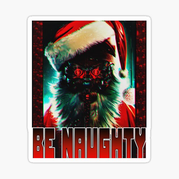 "Cyberpunk Santa - Evil Santa - For Creepmas and Gothmas" Sticker for ...