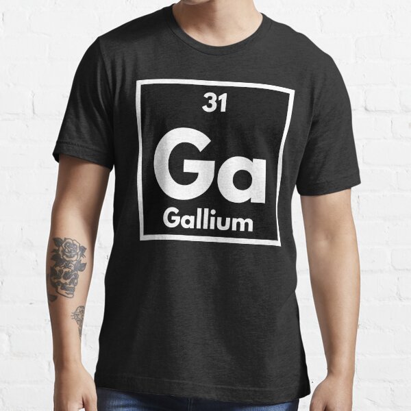 "Periodic Table element number 31 Ga Gallium" T-shirt for Sale by ...