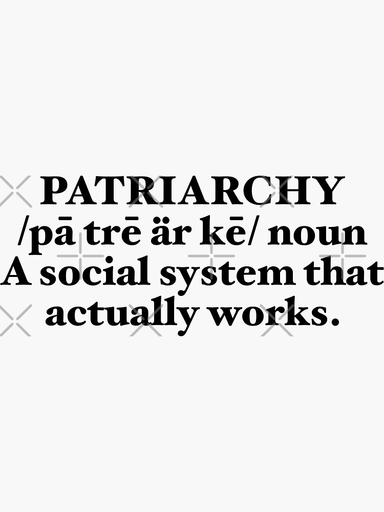 "Patriarchy Definition " Sticker for Sale by cathoholicmemes | Redbubble
