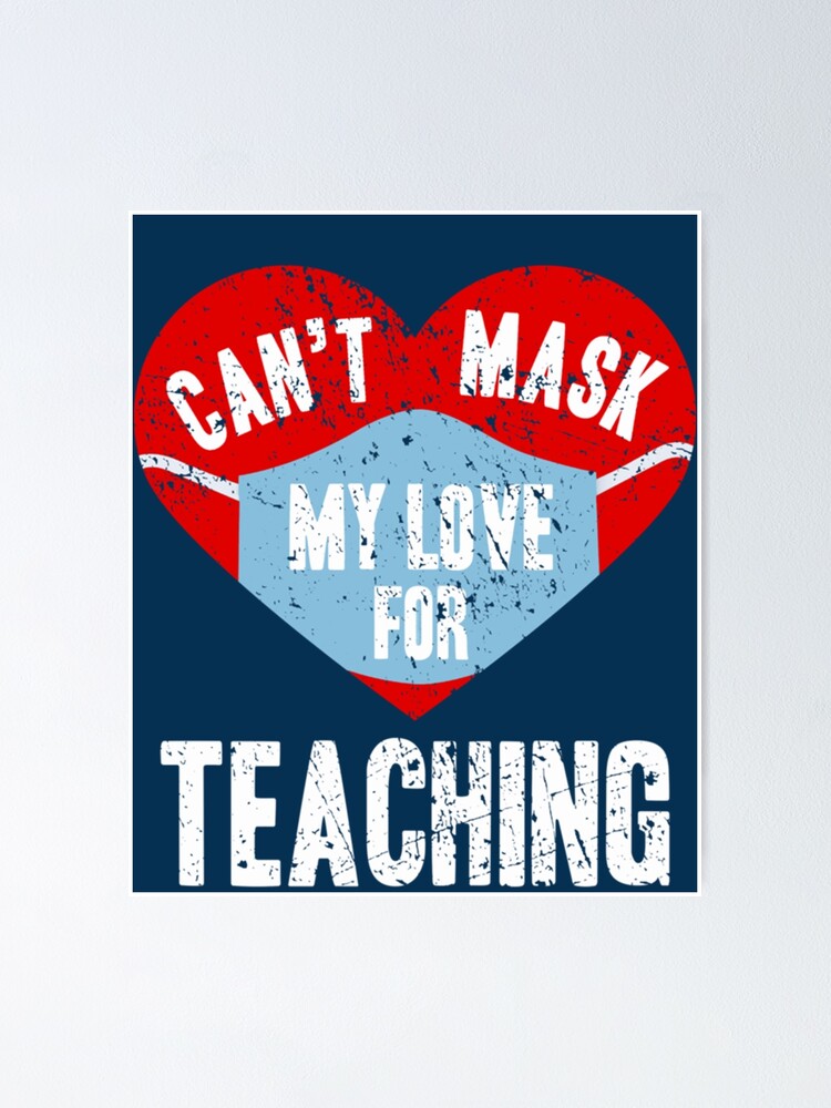 "Cant Mask My Love For Teaching 2021 Valentines Day Vday " Poster for ...