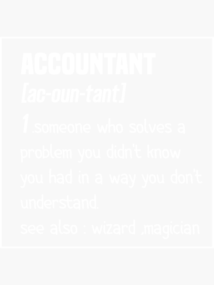"Accountant Definition Funny Accounting Noun Meaning Gift " Sticker for ...