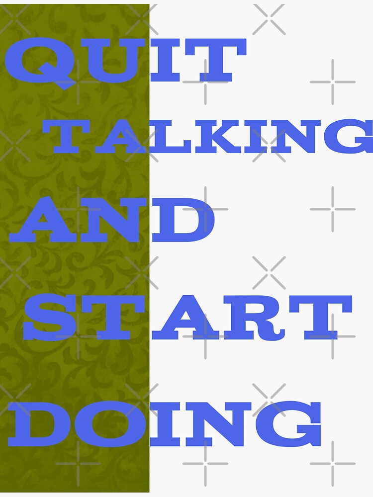 "quit Talking blue text " Sticker for Sale by WillAzevedo | Redbubble