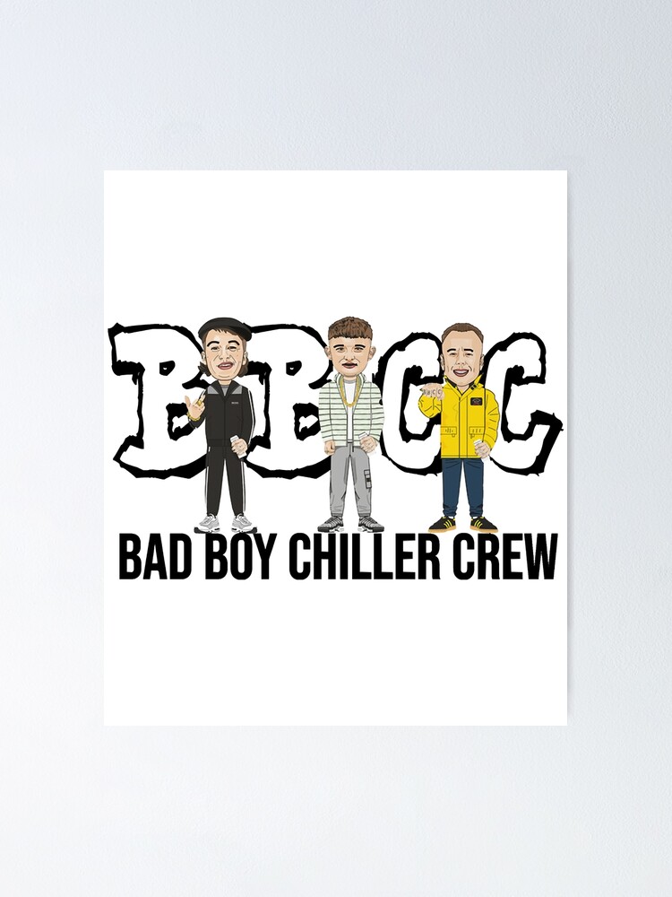 "bbcc - Bad Boy Chiller Crew" Poster for Sale by MarkQusemmVtg | Redbubble