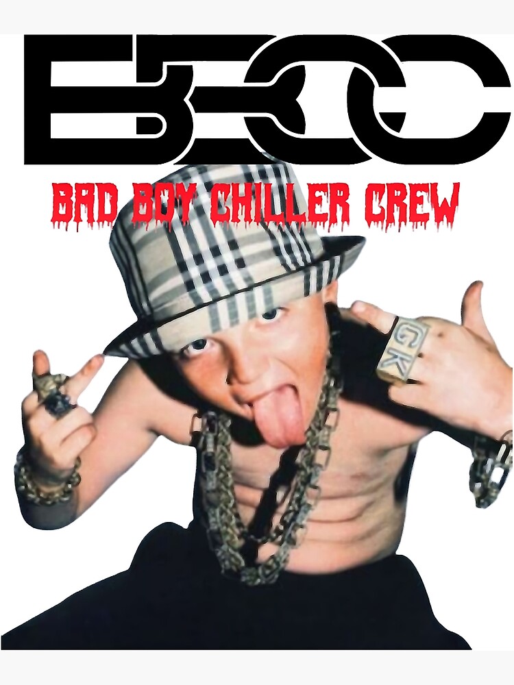 "Bad Boy Chiller Crew " Poster for Sale by KindanTipsy | Redbubble