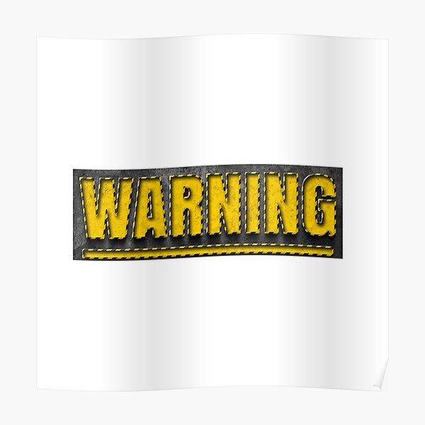 "Warning text style effect" Poster for Sale by Abdualslam | Redbubble