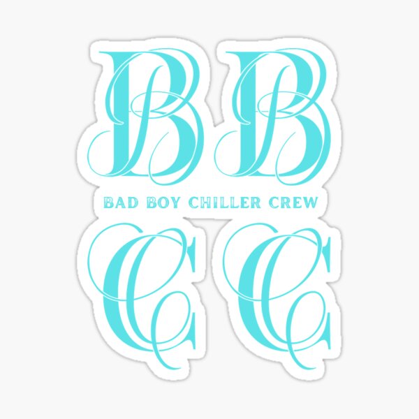 "BBCC- bad boy Chiller crew" Sticker for Sale by KindanTipsy | Redbubble