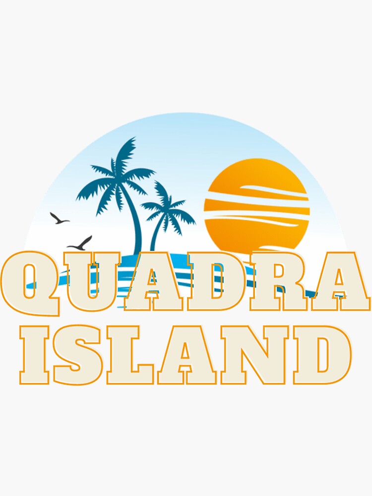 " Quadra island" Sticker for Sale by mihirilakmali | Redbubble