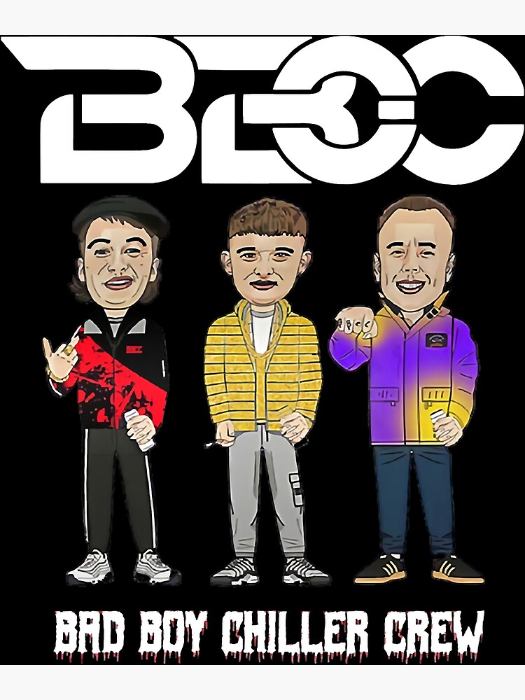 "Bad Boy Chiller Crew " Poster for Sale by IHMstore | Redbubble