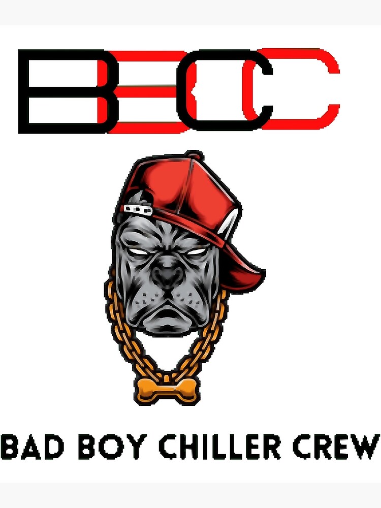 "Bad boy chiller crew BBCC " Poster for Sale by IHMstore | Redbubble
