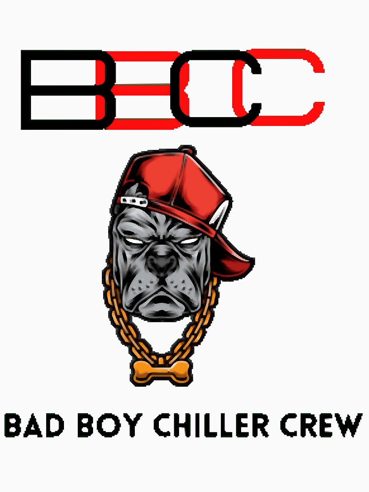 "Bad boy chiller crew BBCC " T-shirt for Sale by IHMstore | Redbubble ...