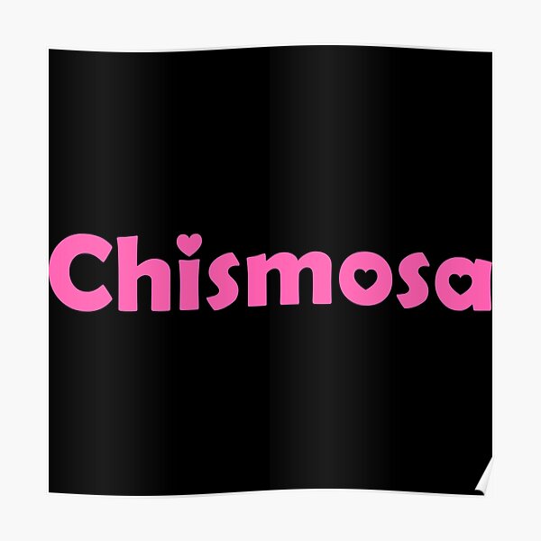 "Chismosa" Poster for Sale by StudioSirenita | Redbubble