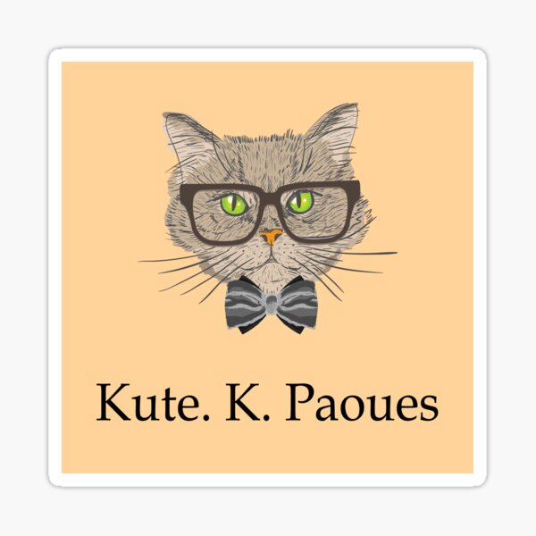 "Kute K Poues" Sticker for Sale by WilliamsGFX | Redbubble