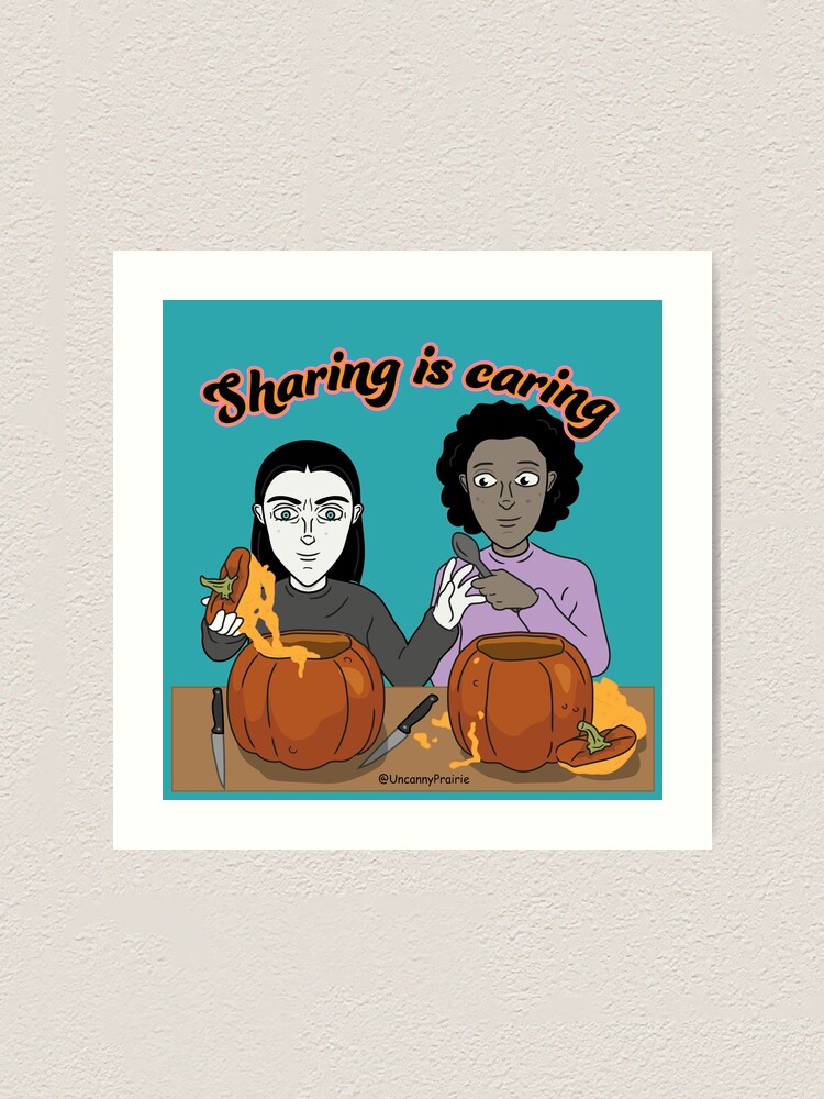 "Sharing Is Caring (All Grown Up)" Art Print for Sale by UncannyPrairie | Redbubble