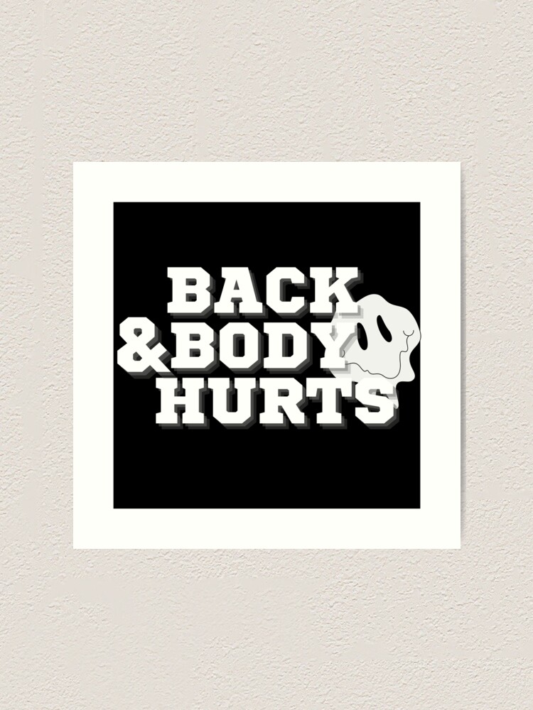 "Back & Body Hurts, Bodyache, Backache, Humour, Sarcastic, Funny meme ...