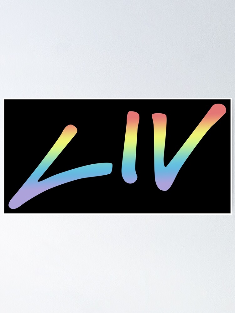 "LIV (Rainbow Pride Flag Edit)" Poster for Sale by sarascoprox | Redbubble