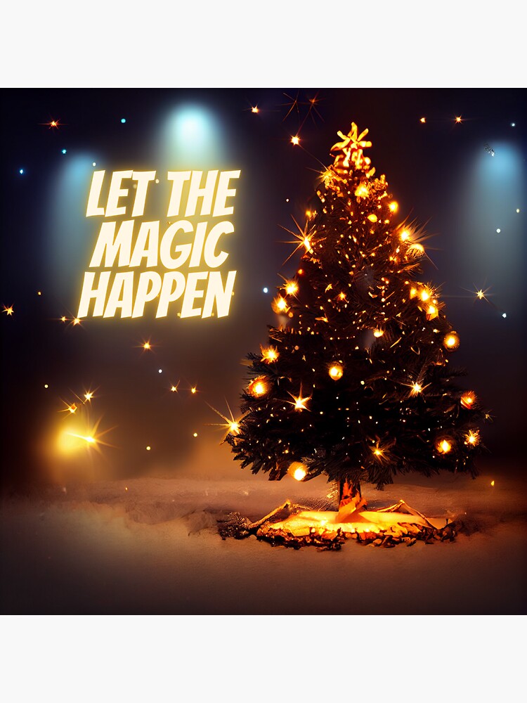 "Let the Magic Happen!" Sticker for Sale by WisdomBySophie | Redbubble