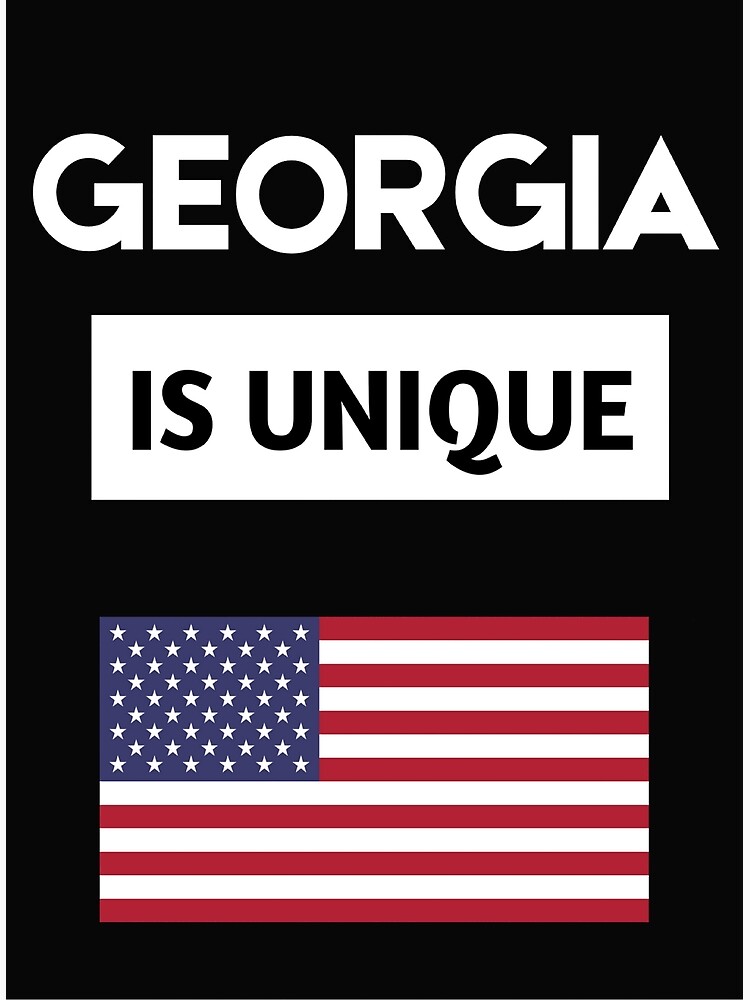 "Georgia is unique | United states | Georgia state" Poster for Sale by ...