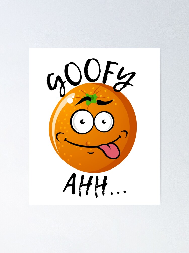 "Goofy Ahh... with goofy tomato " Poster for Sale by DucCreative ...