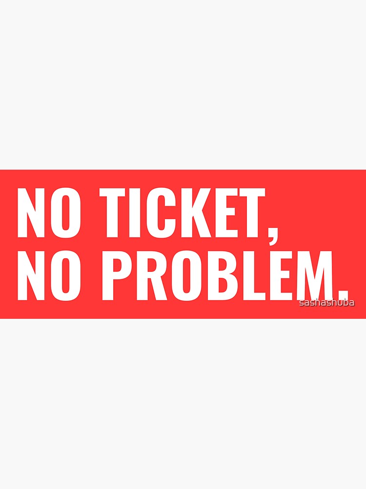 "No Ticket - devops engineer quote. Red-white" Sticker for Sale by ...