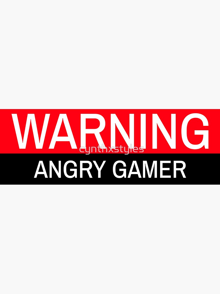 "WARNING! Angry Gamer" Sticker for Sale by cynthxstyles | Redbubble