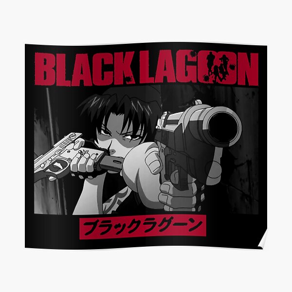 "Black Lagoon Revy #2" Poster for Sale by EmpireKitsune | Redbubble